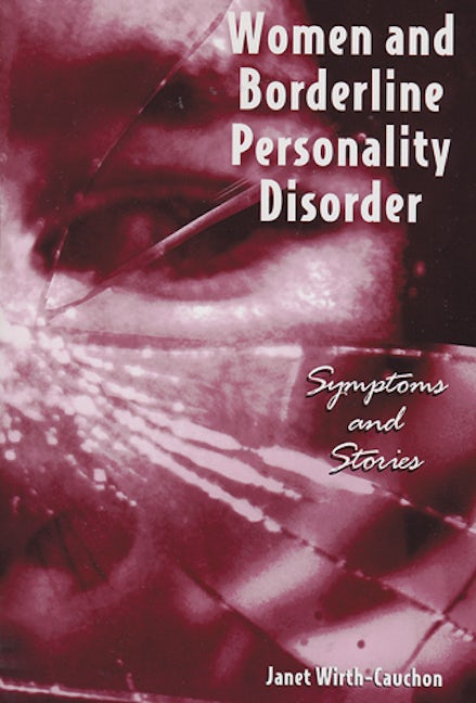 Women and Borderline Personality Disorder - Rutgers University Press