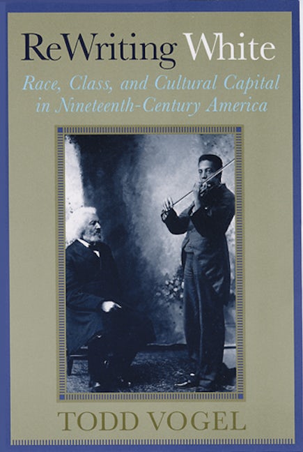 Rewriting White - Rutgers University Press