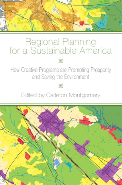 Regional Planning for a Sustainable America - Rutgers University Press