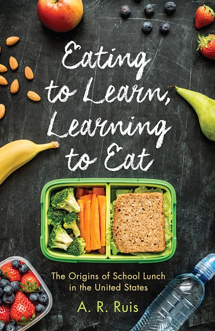 Eating to Learn, Learning to Eat - Rutgers University Press