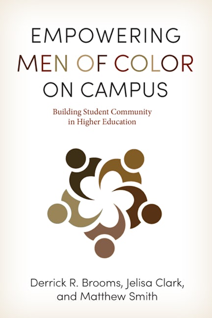 Empowering Men of Color on Campus - Rutgers University Press