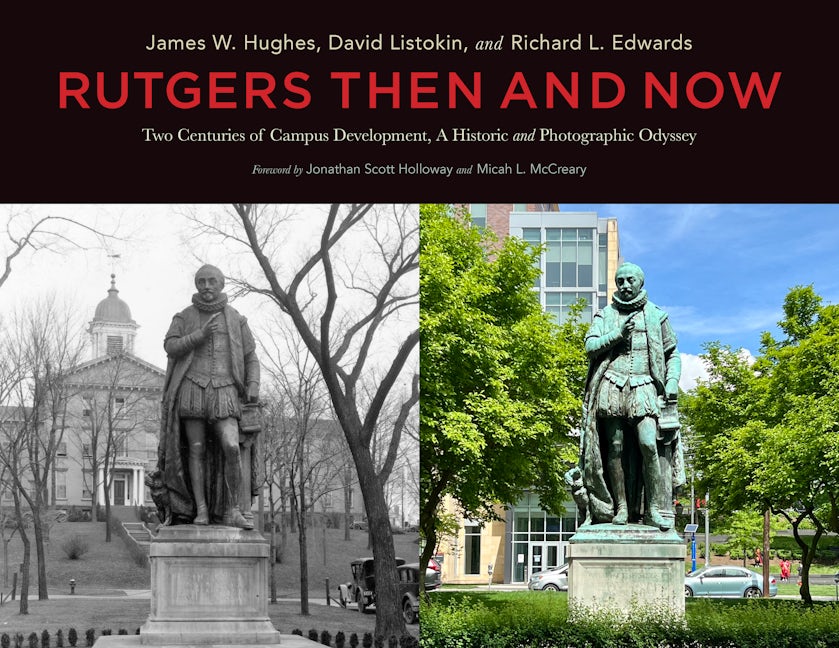 Rutgers Then and Now - Rutgers University Press