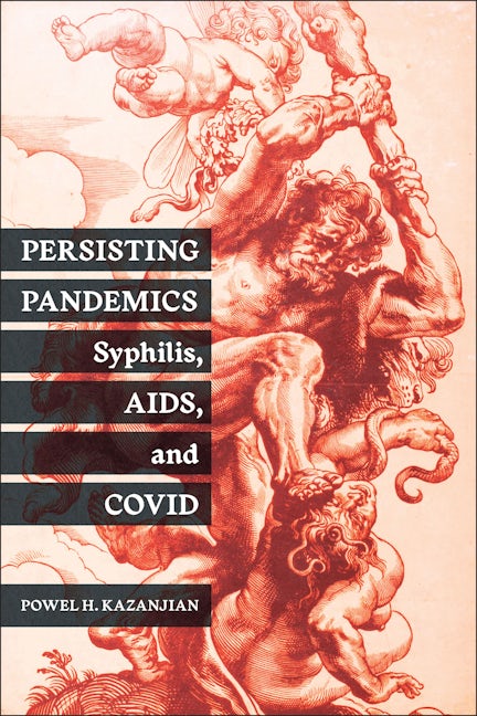 Persisting Pandemics - Rutgers University Press