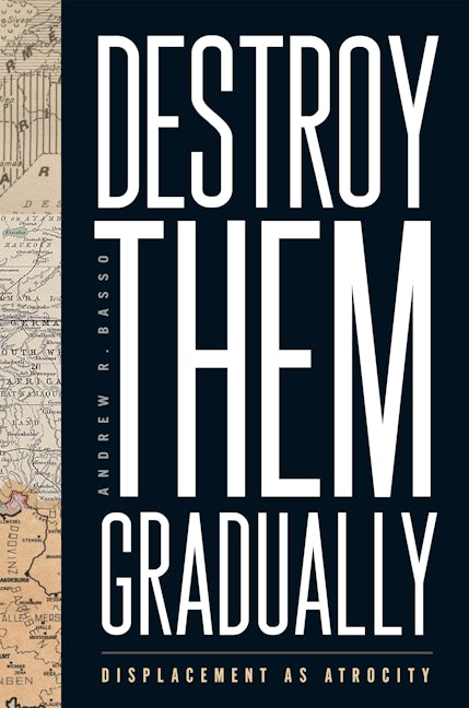 Destroy Them Gradually - Rutgers University Press